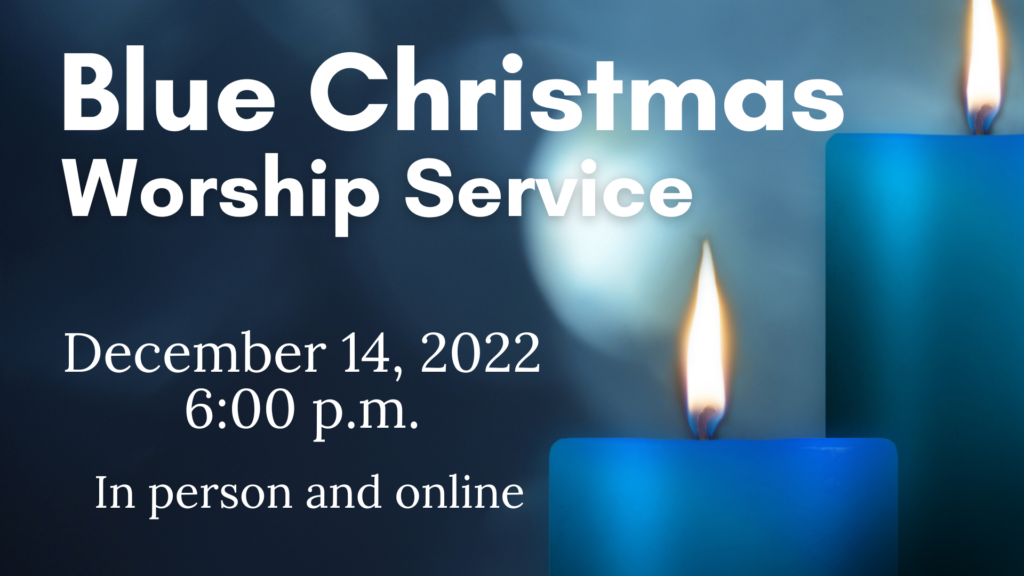 Blue Christmas Worship ServiceFirst Presbyterian Church of Topeka